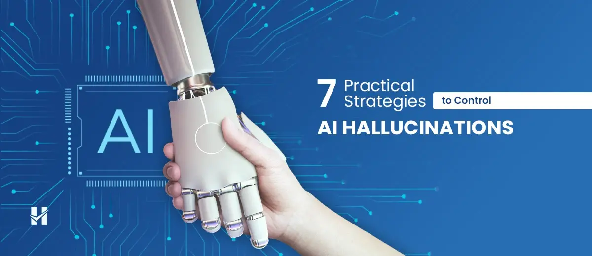 Conquer AI hallucinations with these actionable strategies